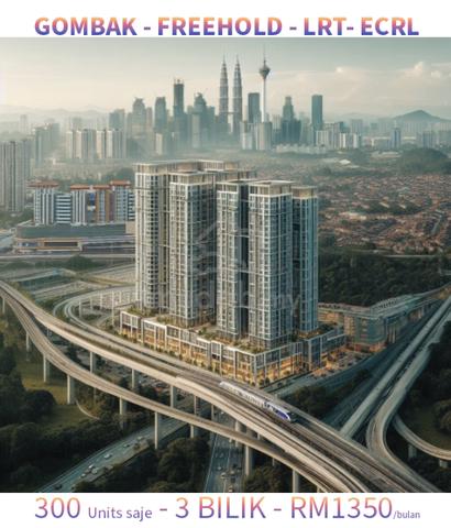 FREEHOLD gombak june2024 new ECRL & LRT condo only RM1350/bln ...