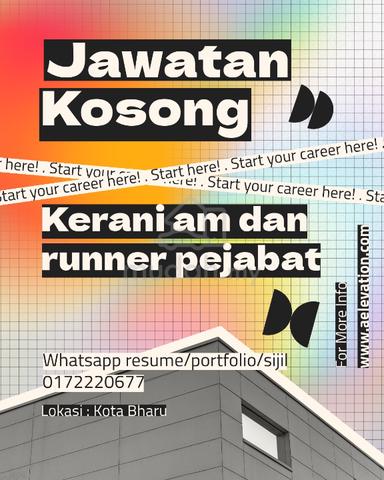 Kerani am diperlukan - Jobs available in Kota Bharu, Kelantan